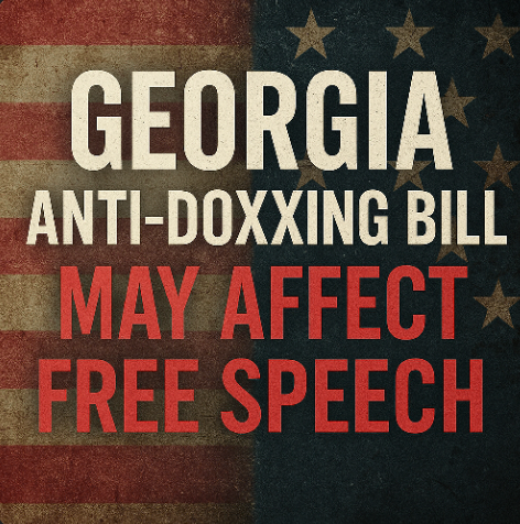 Georgia’s Anti-Doxxing Bill SB 27 Sparks Free Speech Concerns Amid ...